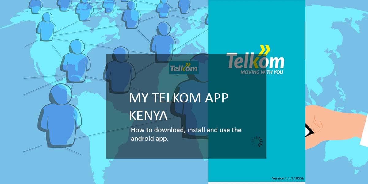 My Telkom app Kenya: How to download, install and use the android app ...